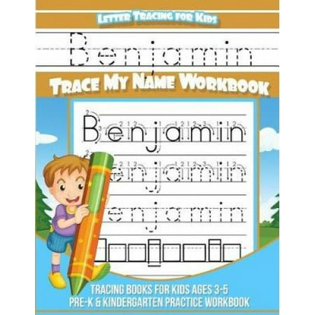 Letter Tracing for Kids Benjamin Trace my Name Workbook: Tracing Books ...