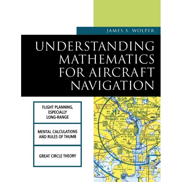 Understanding Aviation S: Understanding Mathematics for Aircraft ...