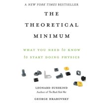 Theoretical Minimum The Theoretical Minimum: What You Need to Know to ...