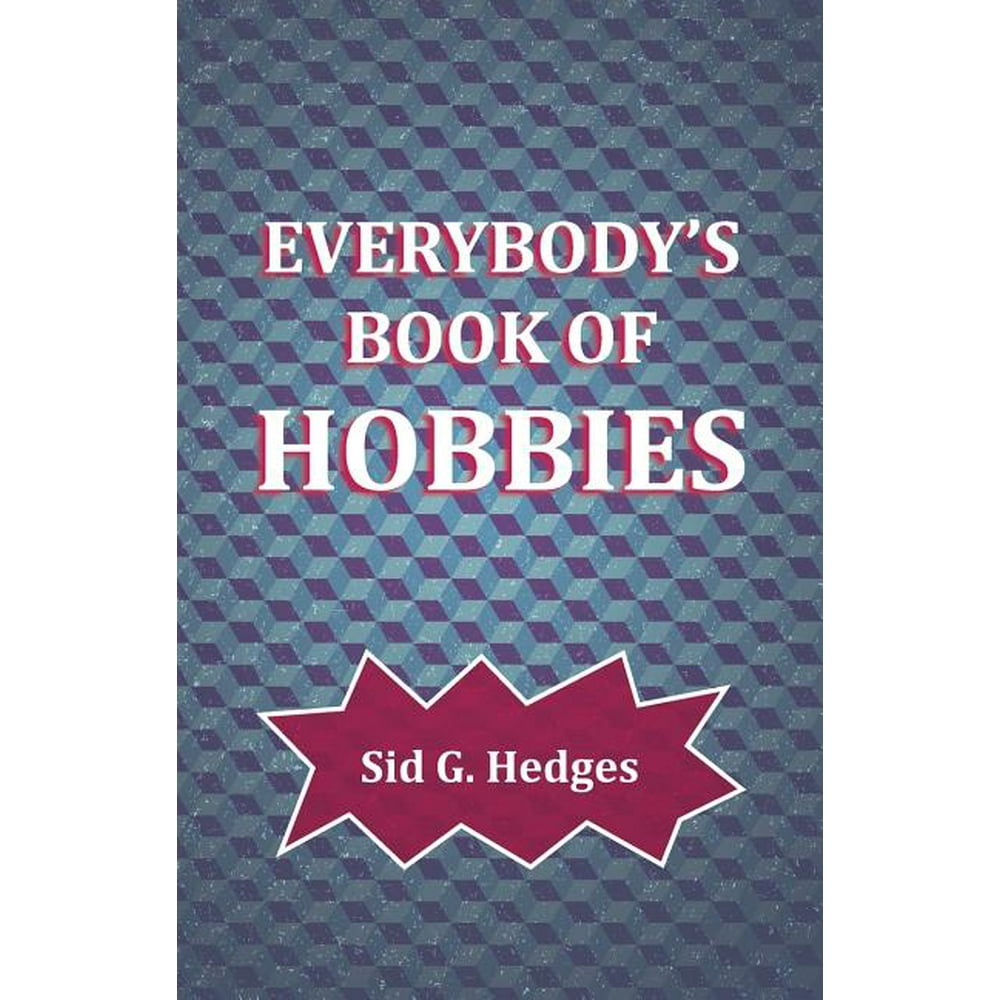 Everybody's Book of Hobbies (Paperback) - Walmart.com - Walmart.com