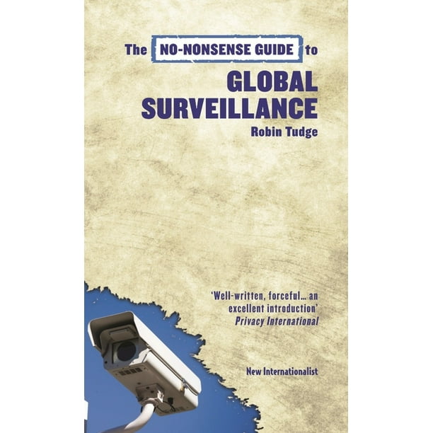 No-Nonsense Guides: The No-Nonsense Guide to Global Surveillance ...