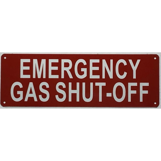 Emergency Gas Shut Off SIGN (4x12,RED,Aluminum) -ref21422 - Walmart.com