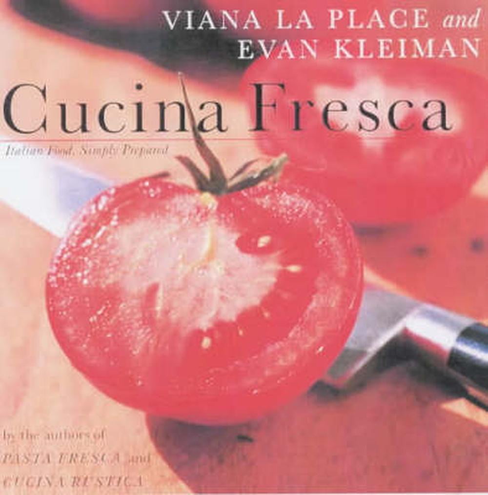 Cucina Fresca : Italian Food, Simply Prepared (Paperback) - Walmart.com ...