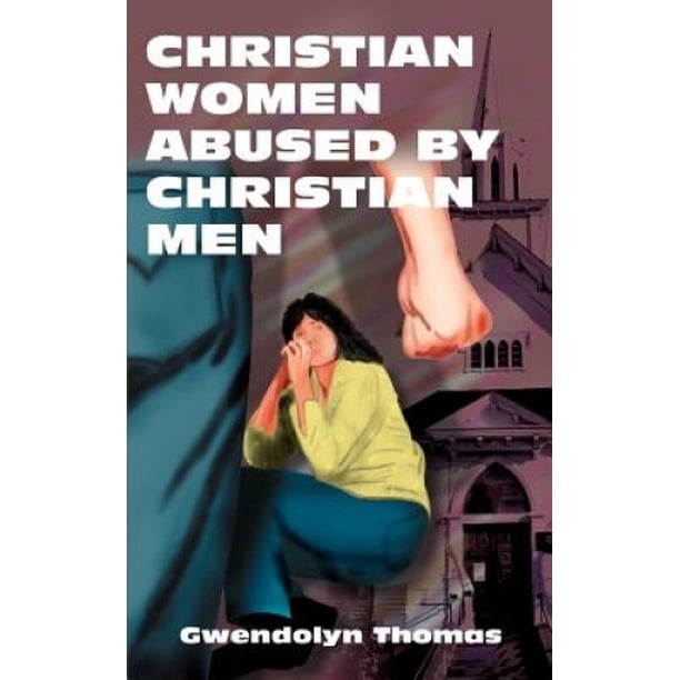 Christian Women Abused by Christian Men - Walmart.ca