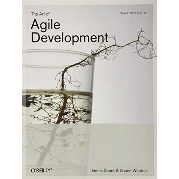 The Art of Agile Development : Pragmatic Guide to Agile Software Development (Paperback ...