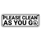Standard Please Clean As You Go Sign (White) - Large - Walmart.com