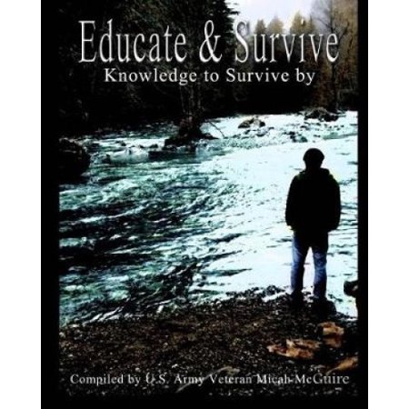 Educate and Survive: A compilation of Survival Knowledge | Walmart Canada