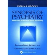 Kaplan and Sadock's Synopsis of Psychiatry : Behavioral Sciences/Clinical Psychiatry - Walmart.com