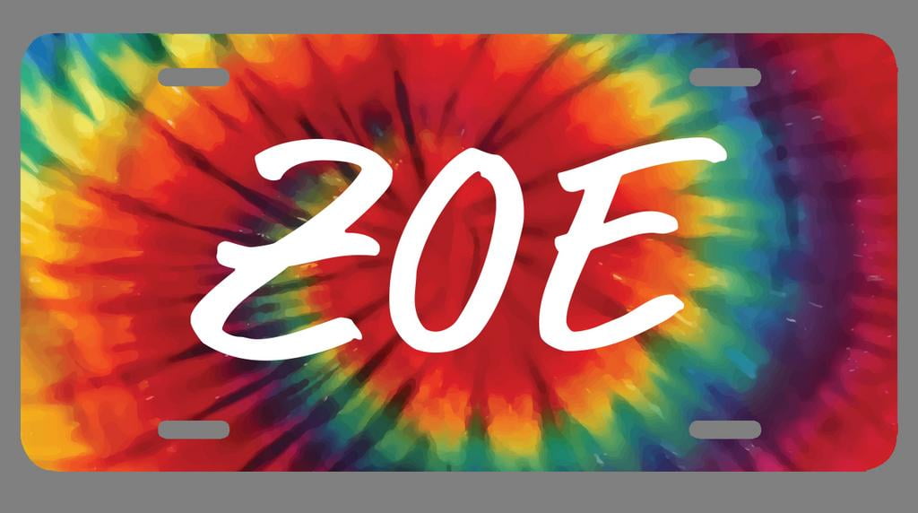 Zoe Name Tie Dye Style License Plate Tag Vanity Novelty Metal | UV ...