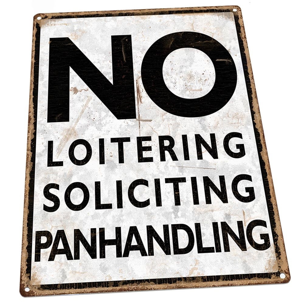 No Loitering, Soliciting, Panhandling 9"x12" Metal Sign, Wall Decor for ...
