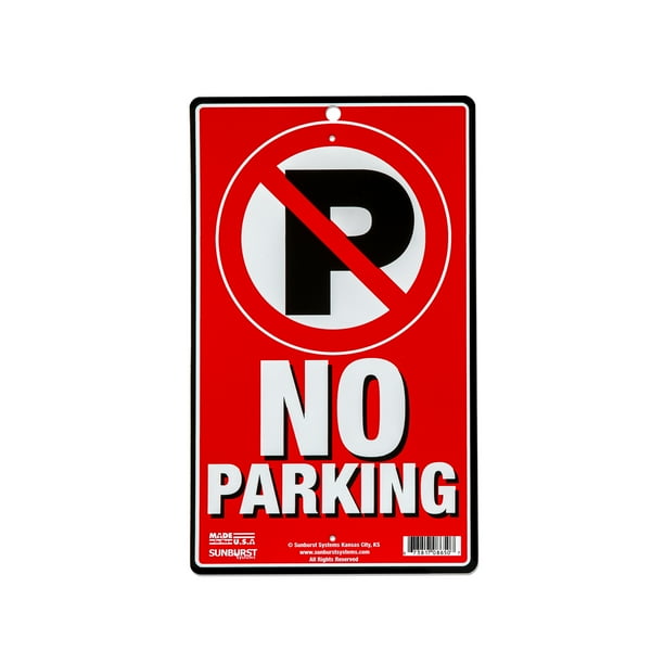 Sunburst Systems 8650 6" x 10" Red High Quality No Parking Plastic Sign ...