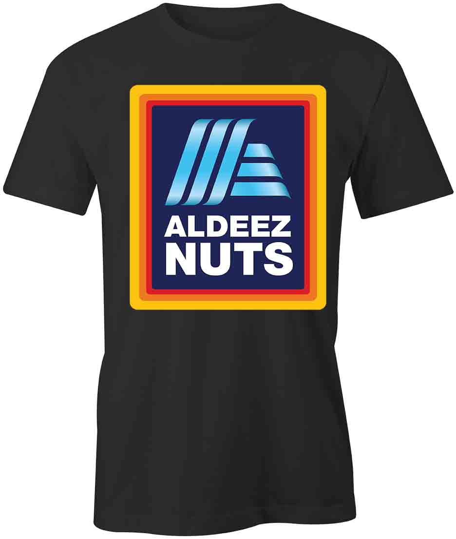 Aldeez Nuts T-Shirt | White Tee Gift - Walmart.com