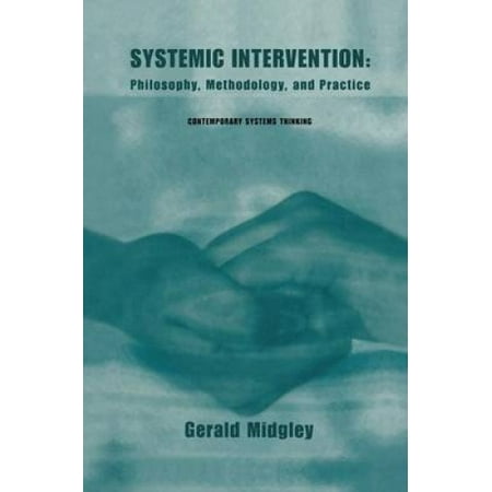 Systemic Intervention: Philosophy, Methodology, and Practice ...