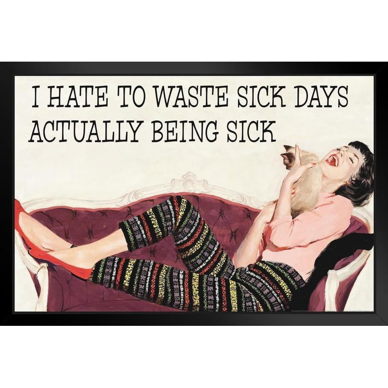 I Hate Being Sick