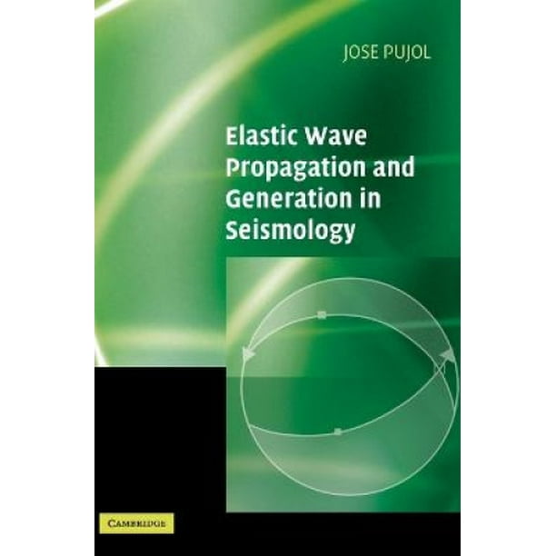 Elastic Wave Propagation and Generation in Seismology - Walmart.ca