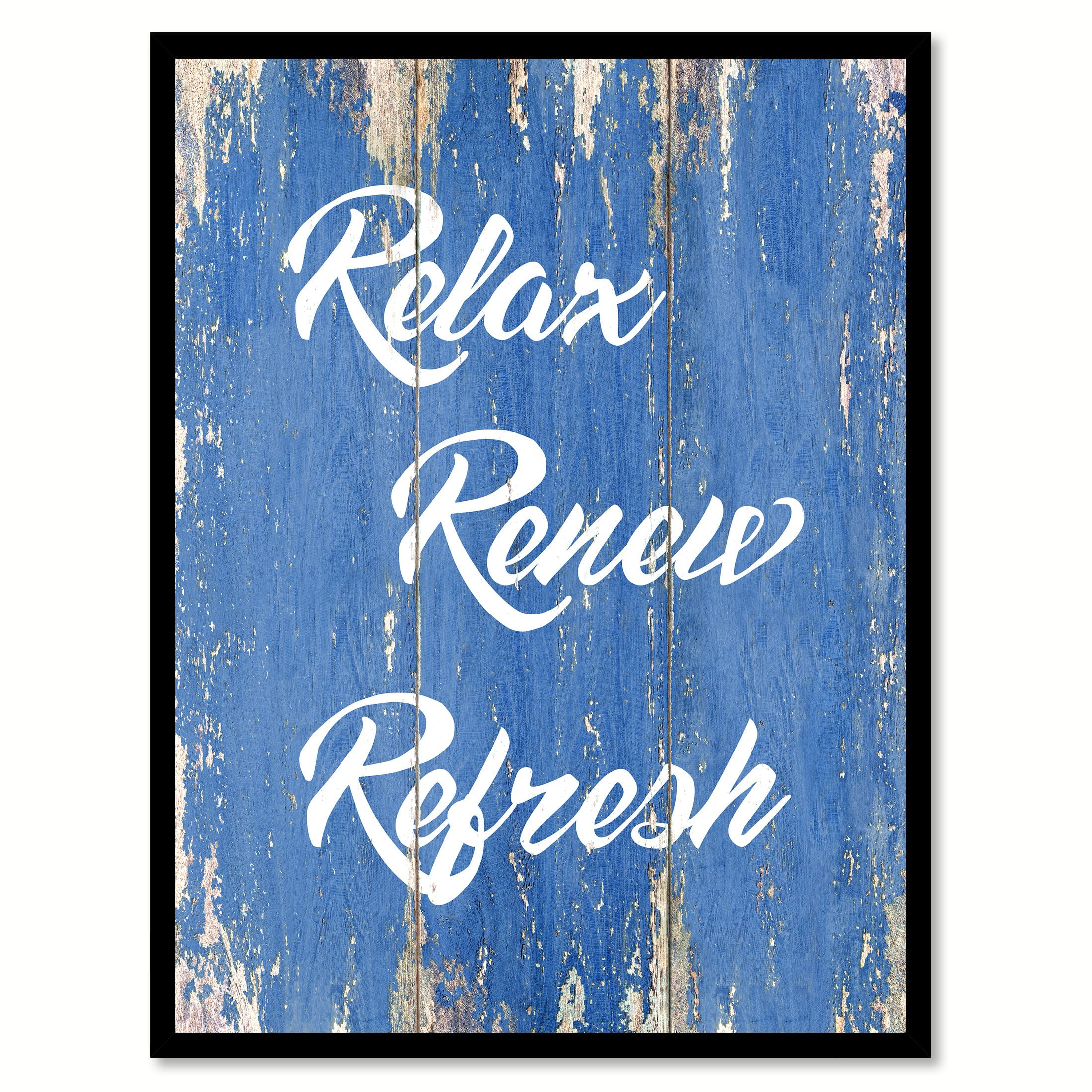 Relax Renew Refresh Motivation Quote Saying Blue Canvas Print Picture ...