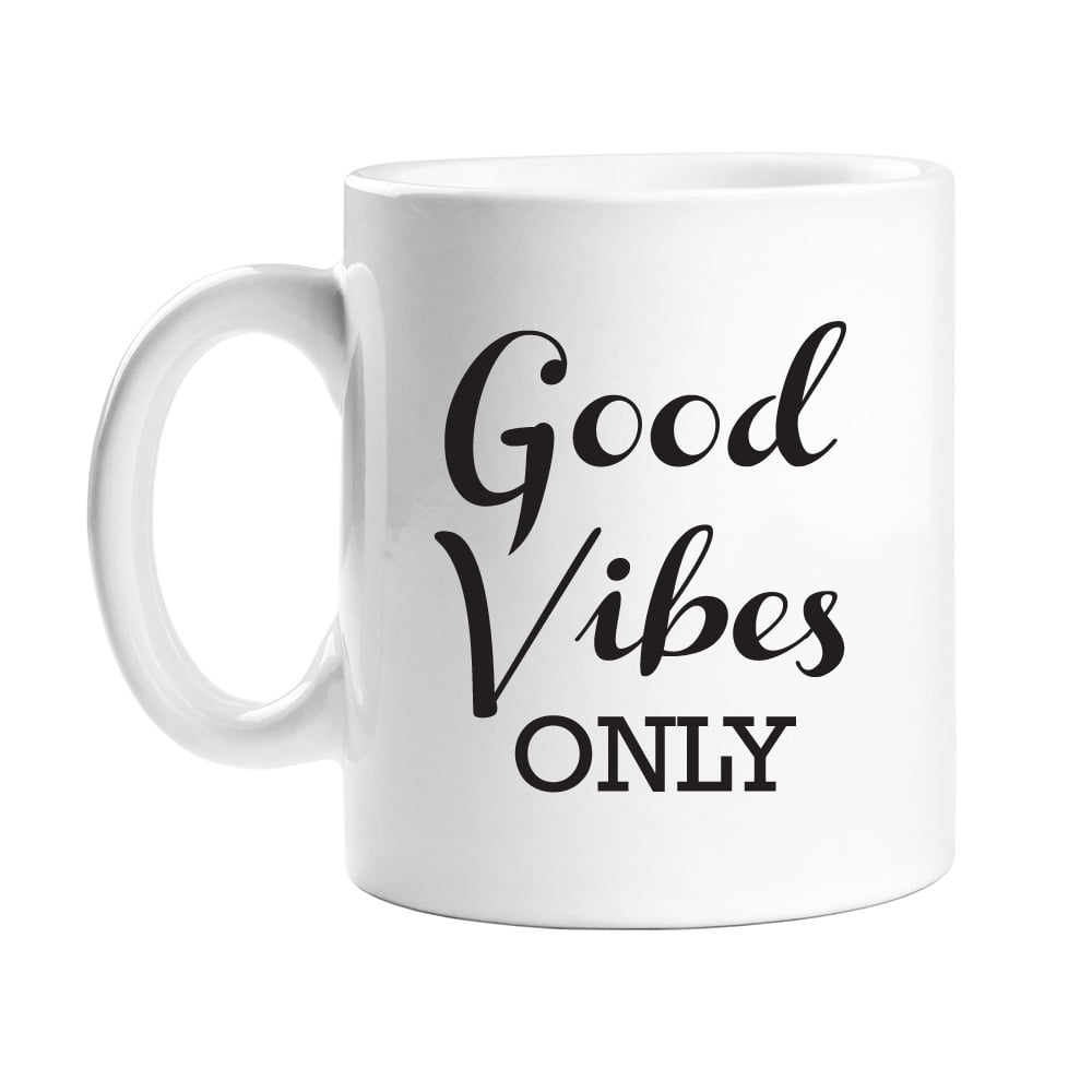 Good Vibes Only Coffee Mug - Walmart.com