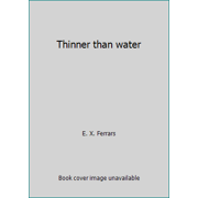 Thinner Water