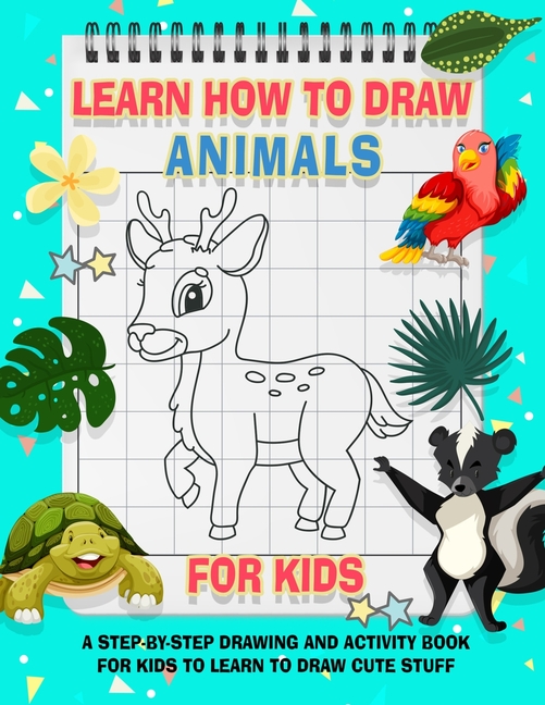 Coloring Books for Kids: How To Draw Animals For Kids : A Fun and ...