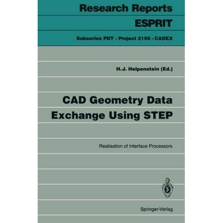 Cad Geometry Data Exchange Using Step Realisation of Interface ...