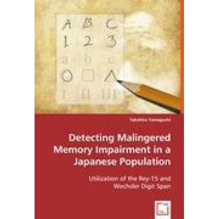 Detecting Malingered Memory Impairment in a Japanese Population ...