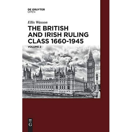 The British and Irish Ruling Class 1660-1945 Vol. 2 | Walmart Canada
