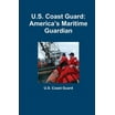 U.S. Coast Guard: America's Maritime Guardian (Paperback) - Walmart.com