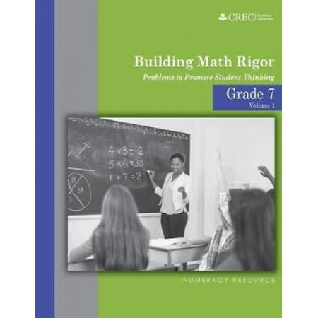 Grade 7 - Building Math Rigor: Problems to Promote Student Thinking ...