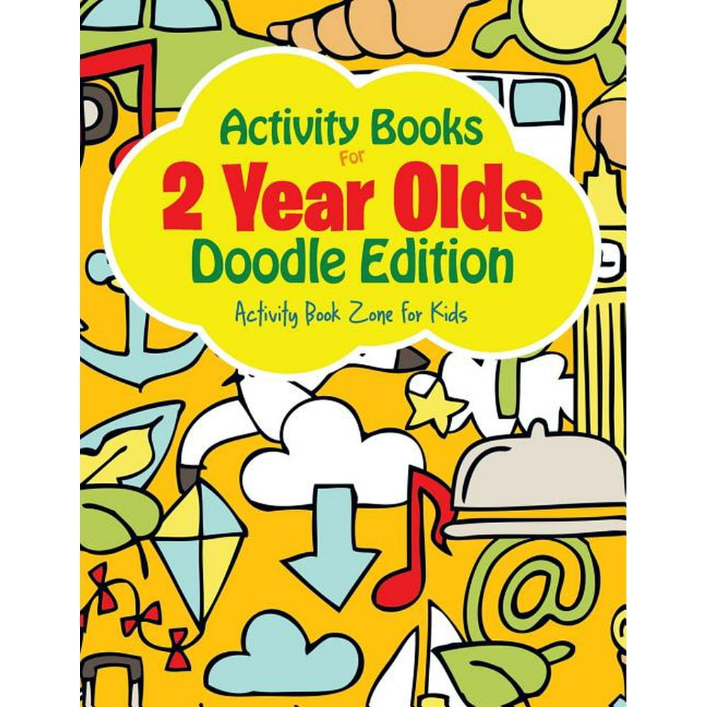 Activity Books For 2 Year Olds Doodle Edition (Paperback) - Walmart.com ...