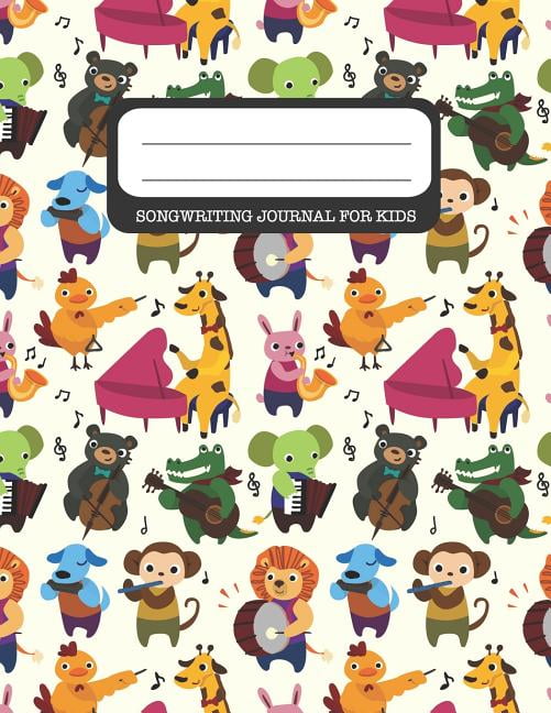 Song Writing Journal for Kids: 120 Pages of Lined and Sheet Music Paper ...