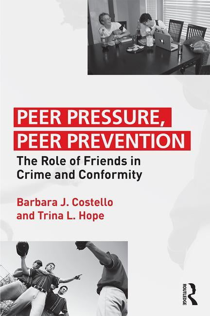 Peer Pressure, Peer Prevention : The Role of Friends in Crime and ...