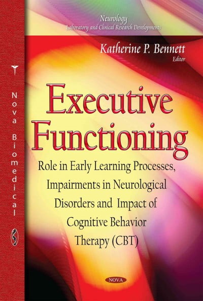 Executive Functioning : Role in Early Learning Processes, Impairments ...