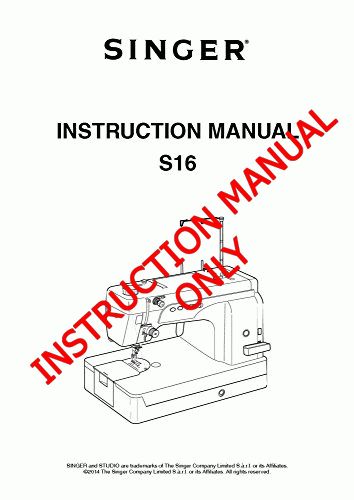 Singer S16 Sewing Machine/Embroidery/Serger Owners Manual Reprint ...