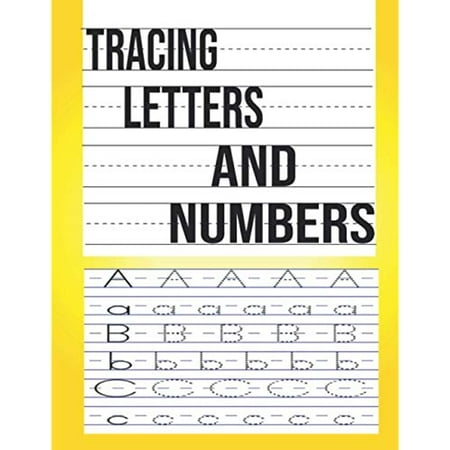 Tracing Letters and Numbers: Preschoolers and Kids Ages 3-5: Trace ...