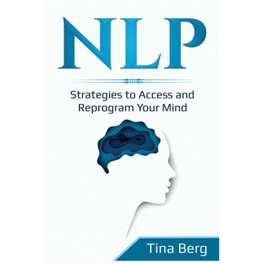 NLP: The Essential Guide to Neuro-Linguistic Programming, (Paperback ...