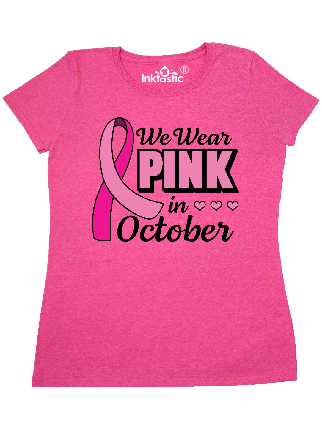 Inktastic Breast Cancer Awareness We Wear Pink In October Womens T