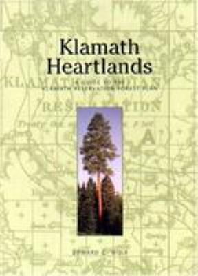 Pre-Owned Klamath Heartlands: A Guide to the Klamath Reservation Forest ...