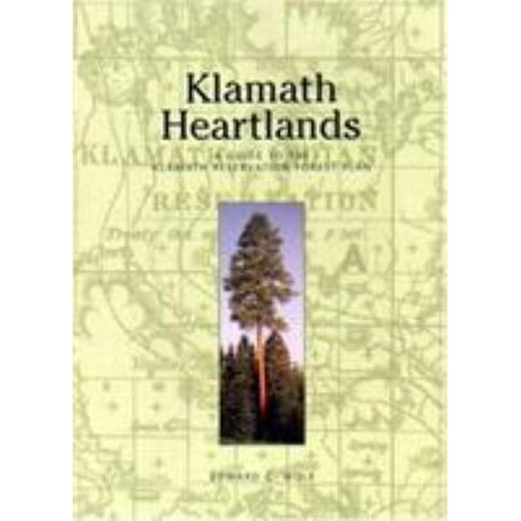 Pre-Owned Klamath Heartlands: A Guide to the Klamath Reservation Forest ...