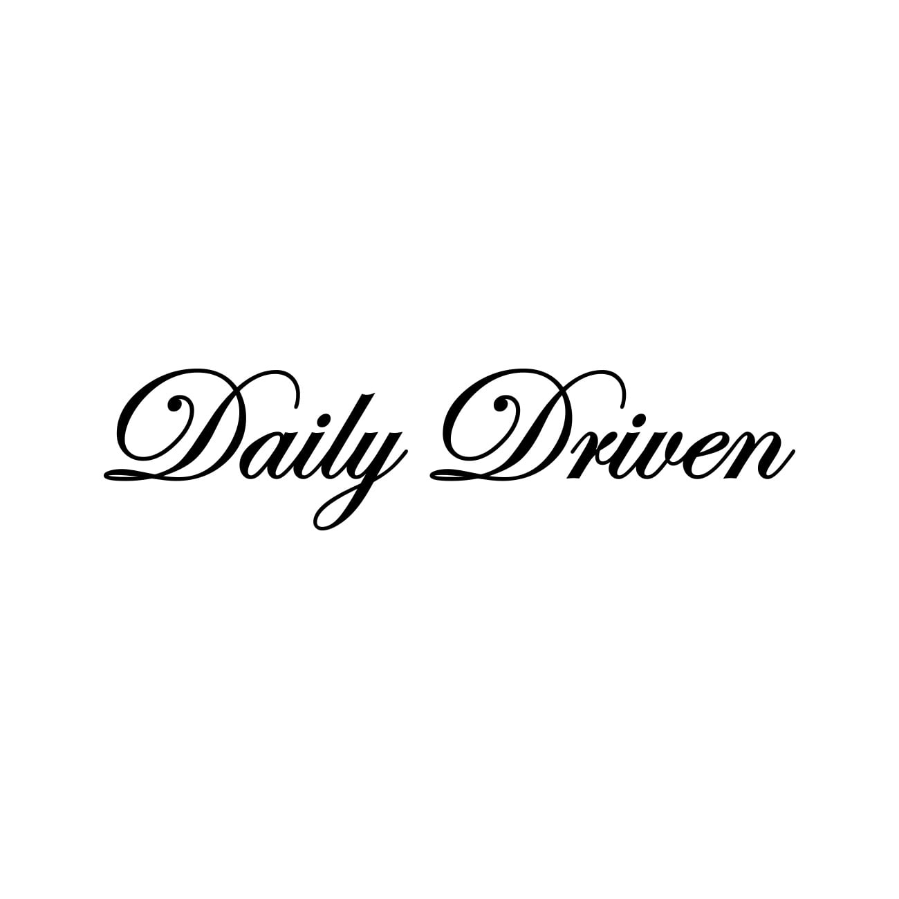 Daily Driven Sticker Decal Die Cut - Self Adhesive Vinyl - Weatherproof - Made in USA - Many ...