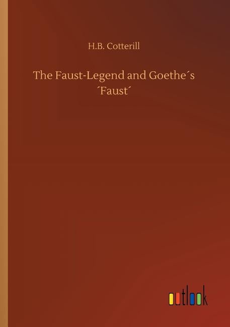 The Faust-Legend and Goethe´s ´Faust´ (Paperback) - Walmart.com