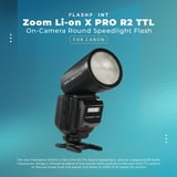 Zoom Li-on X PRO R2 TTL On Camera Round Speedlight Flash for Canon with ...