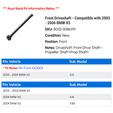 Front Driveshaft - Compatible with 2003 - 2006 BMW X5 2004 2005 ...