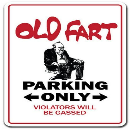 SignMission Z-A-Old Fart 10 in. Old Fart Aluminum Sign - Man Grumpy ...