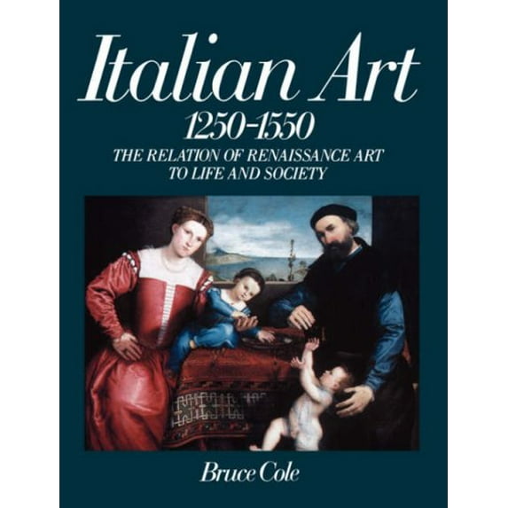 Pre-Owned Italian Art 1250-1550: The Relation Of Renaissance Art To ...