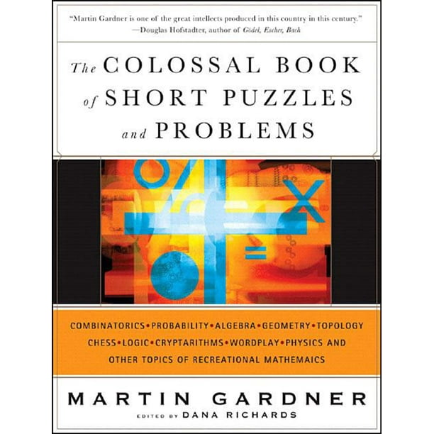 The Colossal Book of Short Puzzles and Problems (Hardcover) - Walmart.com