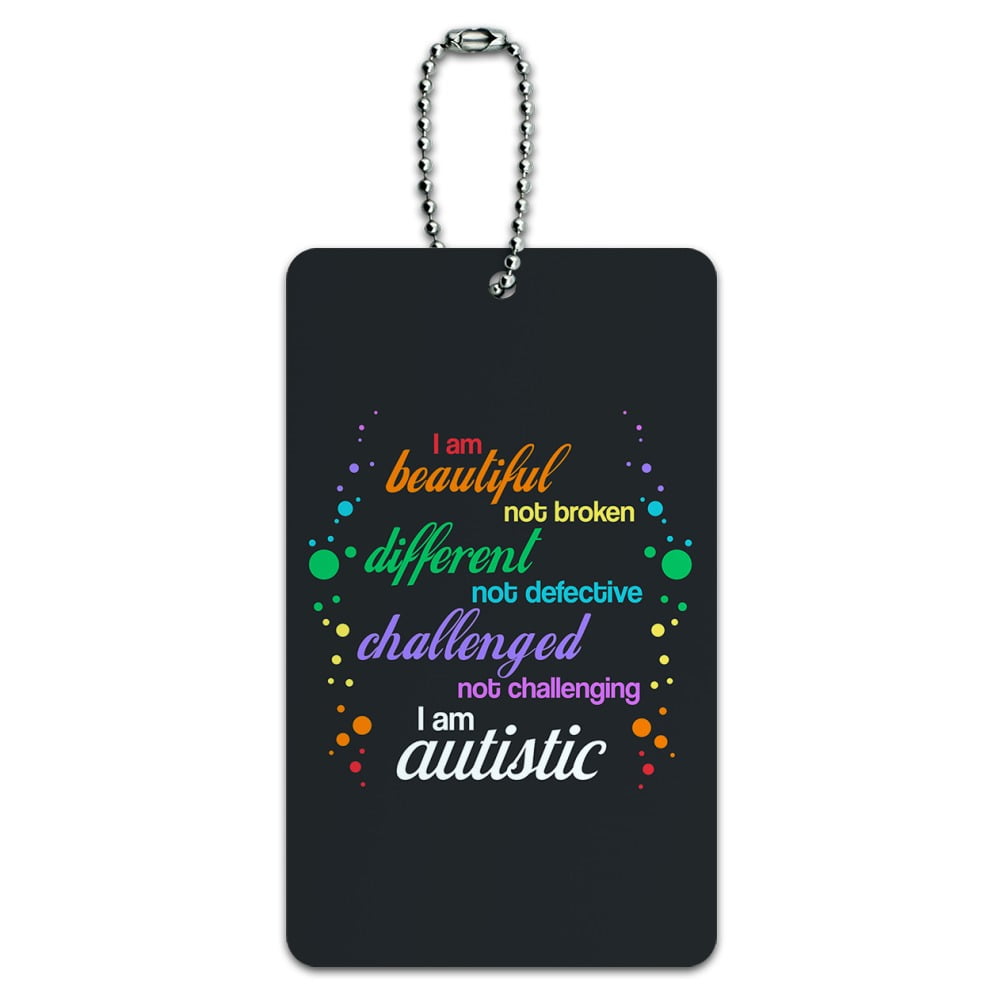 Beautiful Not Broken I Am Autistic Autism Luggage Card Suitcase Carry ...