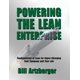 Powering the Lean Enterprise : Fundamentals of Lean for Super-Charging ...