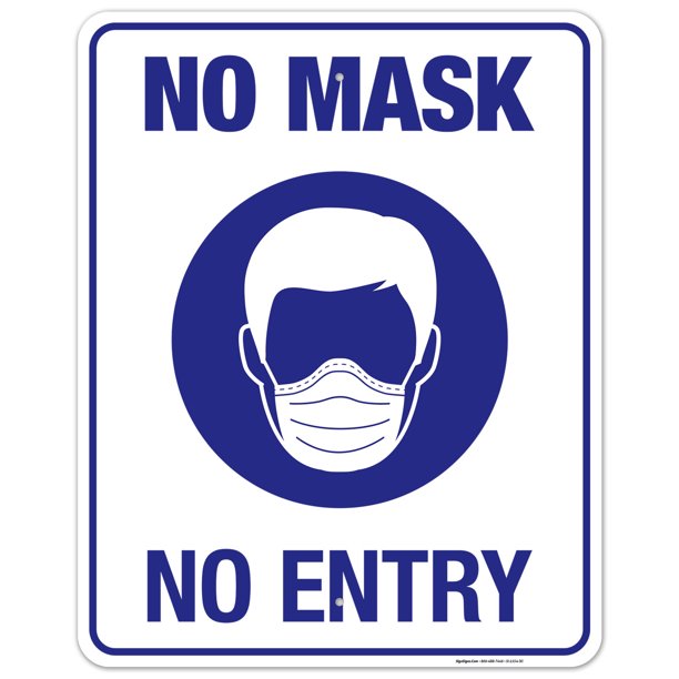 Mask Required Sign, No Mask No Entry Sign, 24x30 Aluminum - Walmart.com