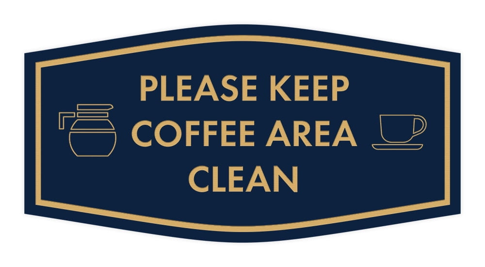 Fancy Please Keep Coffee Area Clean Sign (Navy Blue/Gold) - Large ...
