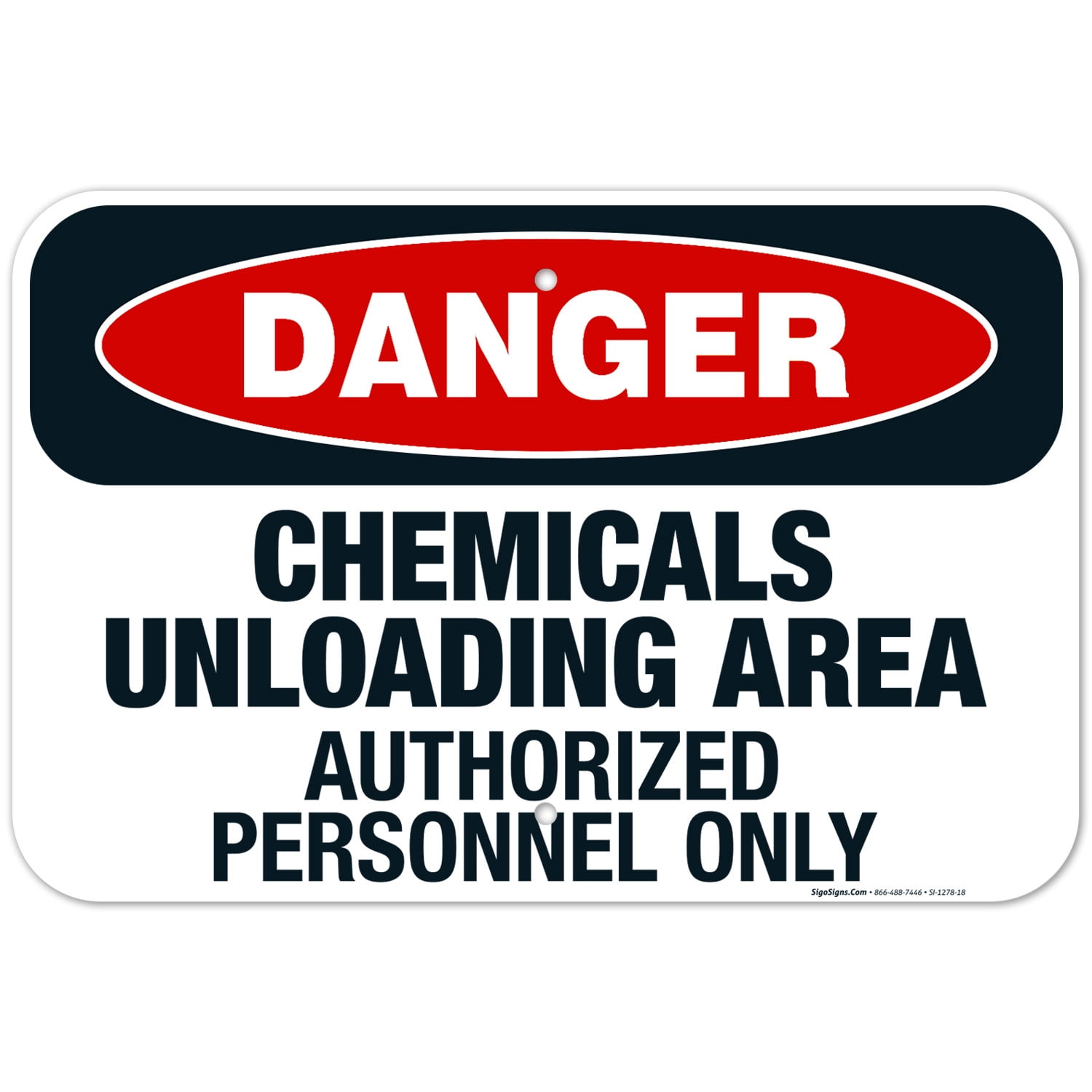 Danger Chemicals Unloading Area Authorized Personnel Only Sign, OSHA ...